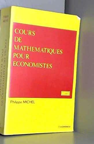 Amazon.com: COURS DE MATHS POUR ECONOMISTES: 9782717816839: MICHEL ...