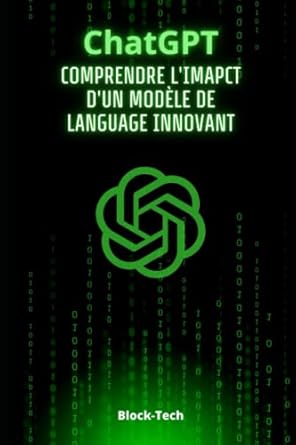Amazon.com: ChatGPT: Comprendre l'impact d'un modèle de langage ...