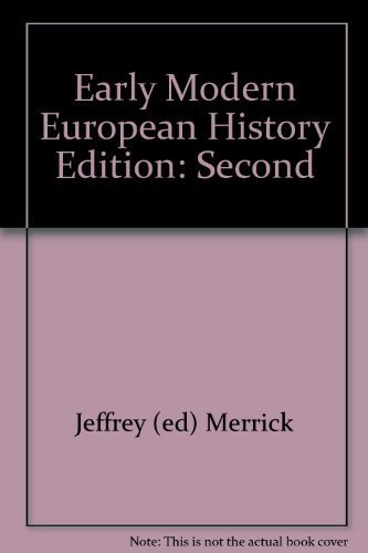 Early Modern European History: Jeffrey Merrick: 9780910129435: Amazon.com: Books