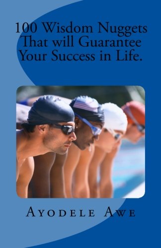 Amazon.com: 100 Wisdom Nuggets That will Guarantee your Success in Life ...