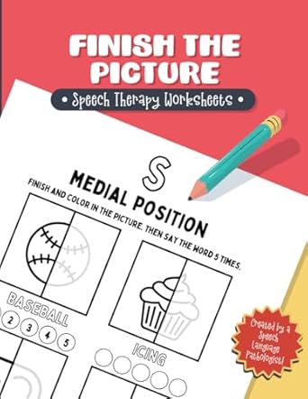 Finish the Picture Speech Therapy Worksheets: 75 No-Prep Articulation Sheets Targeting 16 ...