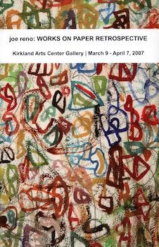 Joe Reno: Works On Paper Retrospective: [Reno, Joe] Kangas, Matthew, B ...