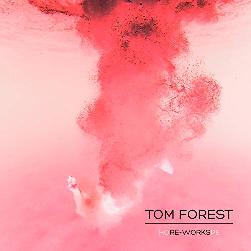 Amazon MusicでTom ForestのRe-Works EPを再生する