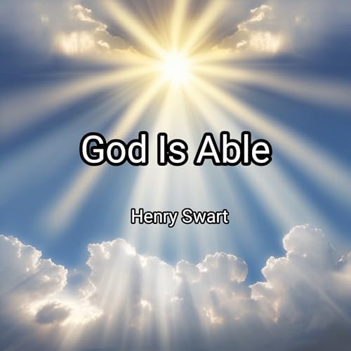 Play My God Is Able by Henry Swart on Amazon Music Unlimited