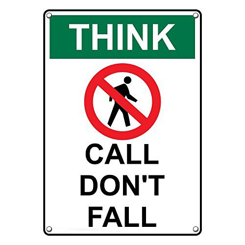 Amazon.com: Weatherproof Plastic Vertical OSHA Think Call Don't Fall ...