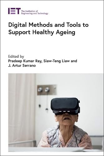 Digital Methods and Tools to Support Healthy Ageing (Healthcare ...