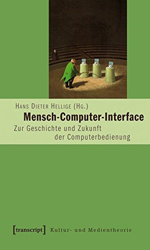 Mensch-Computer-Interface: Zur Geschichte und Zukunft der ...