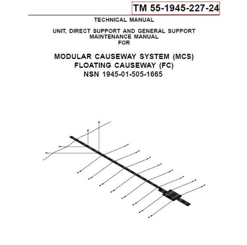 US Army, Technical Manual, TM 55-1945-227-24, MODULAR CAUSEWAY SYSTEM ...