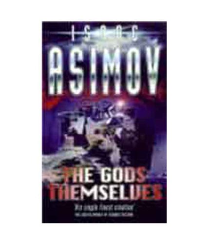 The Gods Themselves : Asimov, Isaac: Amazon.co.uk: Books