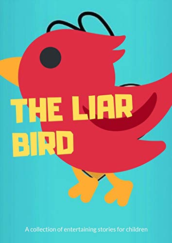 The Liar Bird: fun bedtime story for kids _ Great bedtime stories ...
