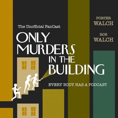 Amazon.com: Only Murders in the Building - The Unofficial FanCast : Rob ...