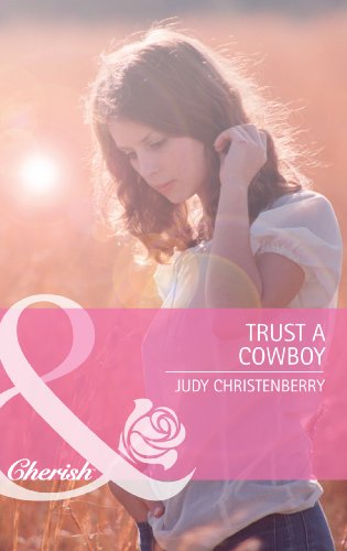 Trust A Cowboy (Mills & Boon Cherish) (The Lazy L Ranch, Book 2 ...