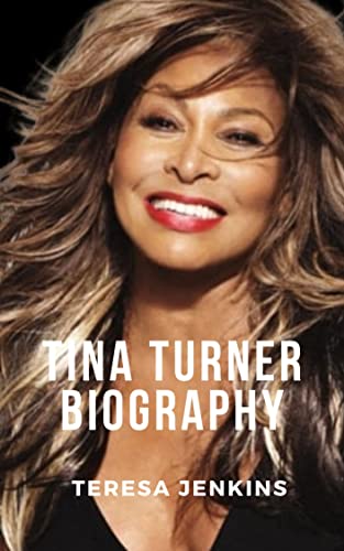 Tina Turner Biography: Reminisce On the Life and Time of the Queen of ...