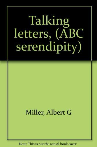 Talking letters, (ABC serendipity): Miller, Albert G: 9780837208244 ...
