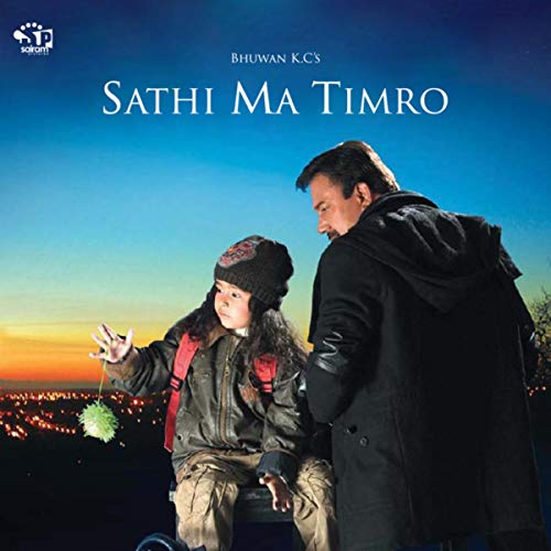 Spiele Sathi Ma Timro(Original Soundtrack) ((Original Motion Picture ...
