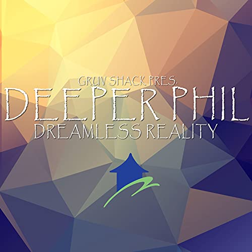 Reproducir Dreamless Reality de Deeper Phil en Amazon Music