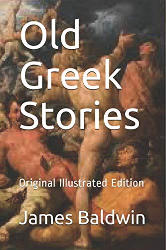 Old Greek Stories: Original Illustrated Edition: Baldwin, James ...