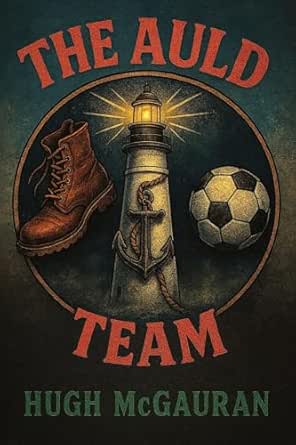 The Auld Team eBook : McGauran, Hugh: Amazon.com.au: Books
