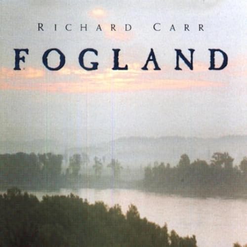 Play Fogland by Richard Carr on Amazon Music