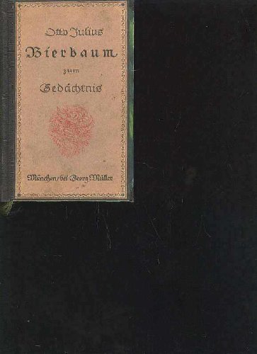 Otto Julius Bierbaum zum Gedächtnis, Müller 1912, 269 Seiten,Bilder ...