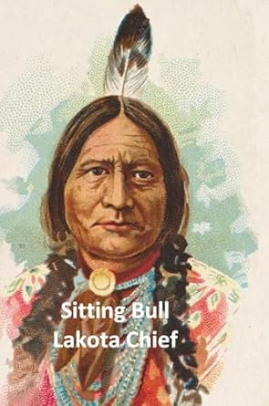 Sitting Bull Lakota Chief (History Book 36) - Kindle edition by ...