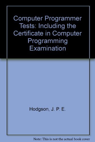 Computer Programmer Tests: Including the Certificate in Computer ...
