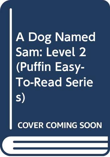 Amazon | A Dog Named Sam: Level 2 (Puffin Easy-To-Read Series) | Boland ...