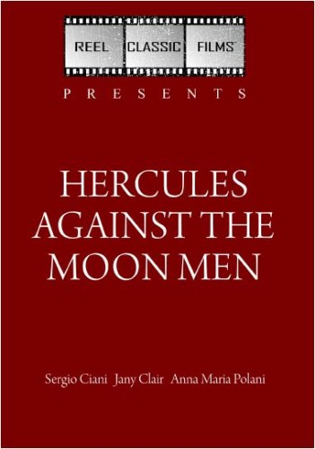 Amazon.com: Hercules Against the Moon Men (1964) : Sergio Ciani, Jany ...