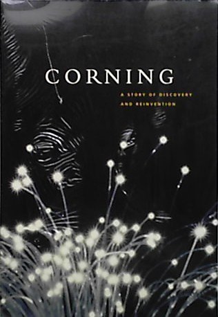Corning A Story of Discovery and Reinvention: Davis Dyer: Amazon.com: Books