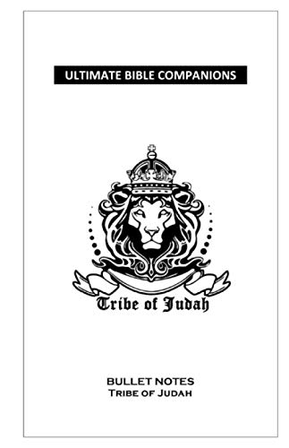 Ultimate Bible Companions: BULLET NOTES - TRIBE OF JUDAH: Notebook ...