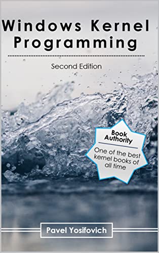 Amazon.com: Windows Kernel Programming eBook : Yosifovich, Pavel: Kindle Store