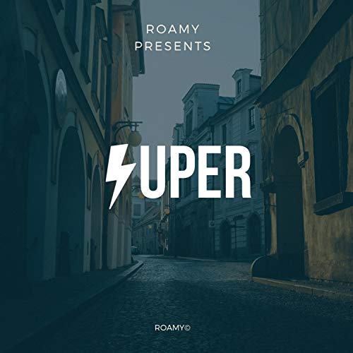 Super by Roamy on Amazon Music - Amazon.com