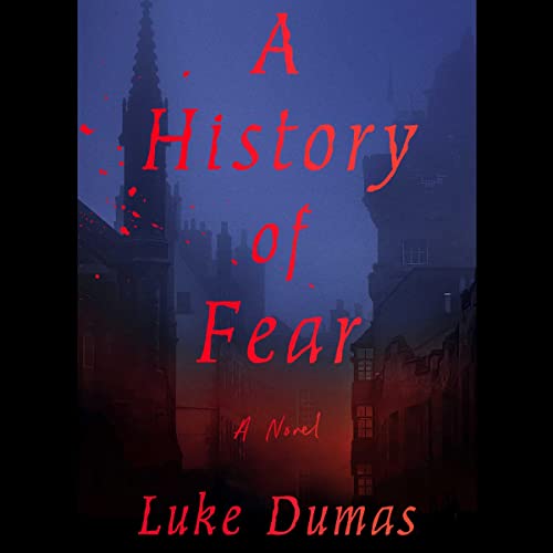 Amazon.com: A History of Fear: A Novel (Audible Audio Edition): Luke ...