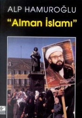 Amazon.com: Alman Islami: 9789753433297: Alp Hamuroğlu: Books
