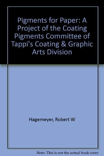 Pigments for Paper: A Project of the Coating Pigments Committee of ...