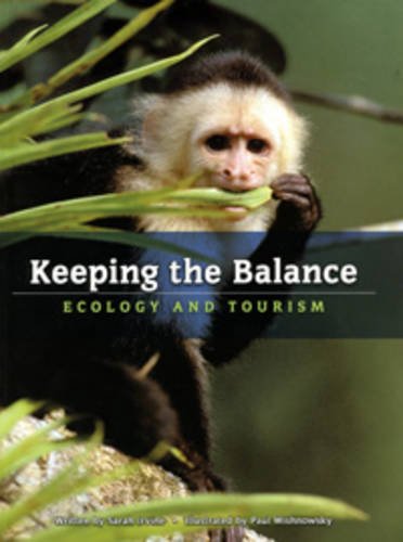 Keeping the Balance: Ecology and Tourism (Worldscapes) : Irvine, Sarah ...