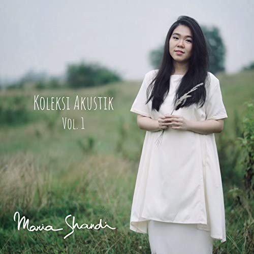 Play Koleksi Akustik, Vol. 1 by Maria Shandi on Amazon Music
