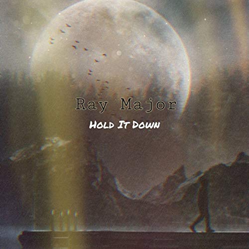 Play Hold It Down by Ray Major on Amazon Music