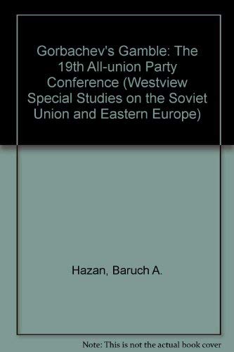 Amazon.com: Gorbachev's Gamble: The 19th All-union Party Conference ...