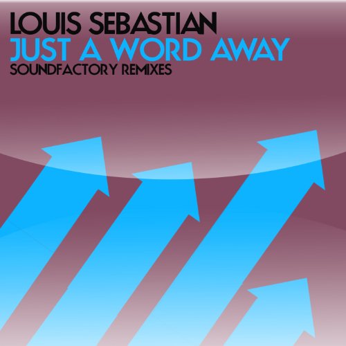 Amazon.co.jp: Just a Word Away (Soundfactory Remixes) : Louis Sebastian ...