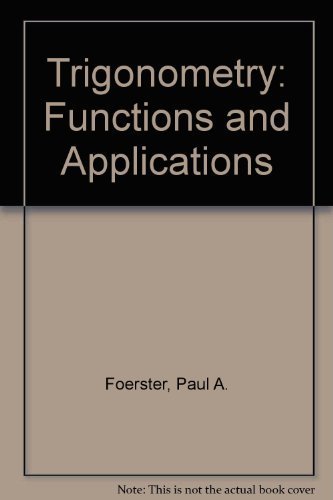 Trigonometry: Functions and Applications: Foerster, Paul A ...