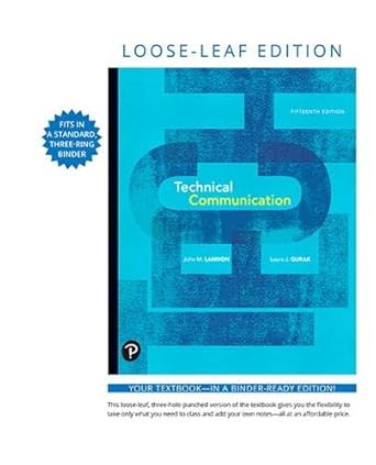 Technical Communication, Loose-Leaf Edition: Lannon, John M., Gurak ...