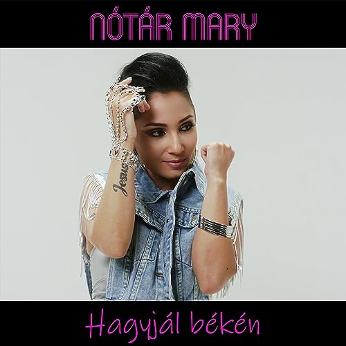 Écouter Hagyjál békén de Nótár Mary sur Amazon Music Unlimited