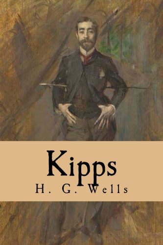 Kipps: Wells, H. G., Anderson, Taylor: 9781977612502: Amazon.com: Books