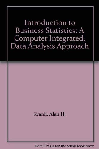 Buy Introduction to Business Statistics: A Computer Integrated, Data ...