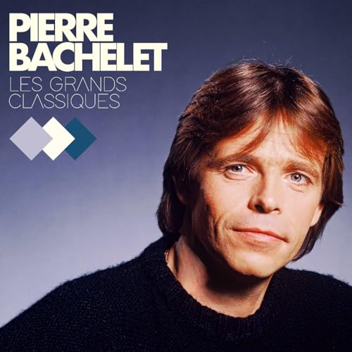 Play Les grands classiques by Pierre Bachelet on Amazon Music Unlimited
