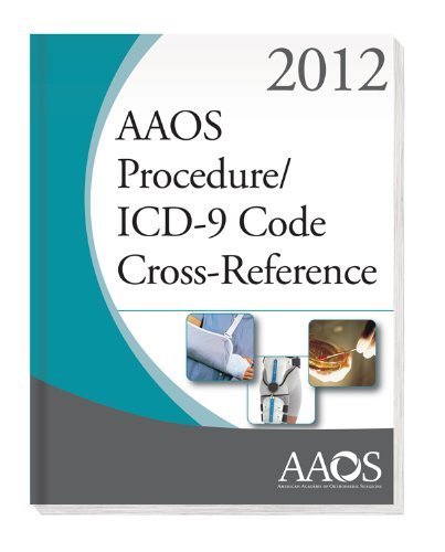 AAOS Procedures/ICD-9 Code Cross-Reference 2012: 9780892038589 ...