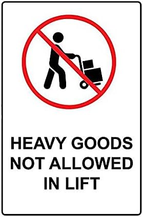 Stickercraft Vinyl Heavy Goods Not Allowed in Lift Sign Glossy Glass ...