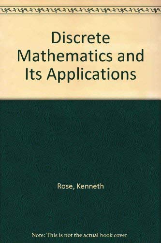 Discrete Mathematics and Its Applications: Rose, Kenneth, Lipschutz ...