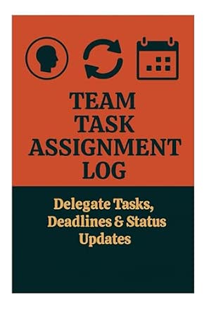 Team Task Assignment Log – Delegate Tasks, Deadlines & Status Updates ...